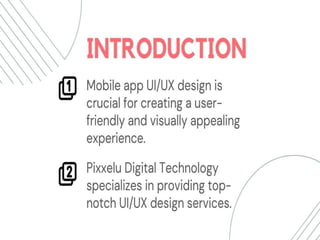 Best Mobile App UI UX Design Services - Pixxelu Digital Technology.pptx
