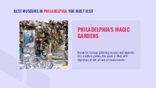 5 Best Museums in Philadelphia You Must Visit | PPTX