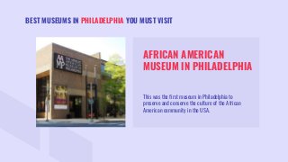 5 Best Museums in Philadelphia You Must Visit | PPTX