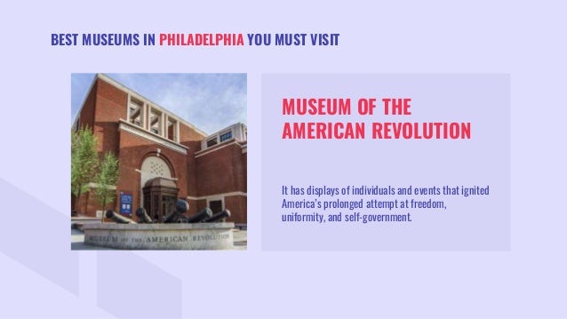 5 Best Museums in Philadelphia You Must Visit | PPTX