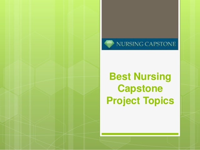 Best Nursing Capstone Project Topics