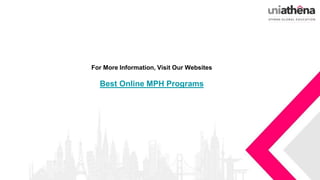Best Online MPH Programs - UniAthena | PPTX