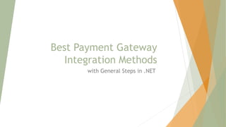 Best Payment Gateway Integration Methods.pdf