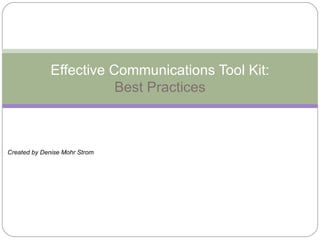 Effective Communications Tool Kit: Best Practices | PPT | Human ...