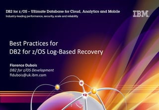 Best practices for DB2 for z/OS log based recovery | PDF