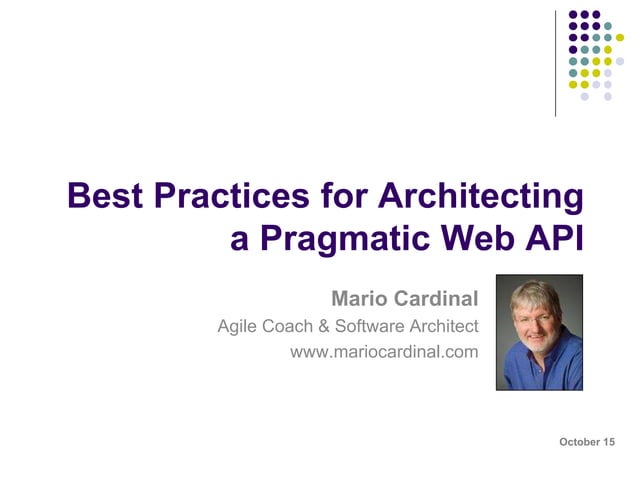 Best Practices for Architecting a Pragmatic Web API. | PPT