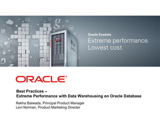 Best Practices – Extreme Performance with Data Warehousing on Oracle ...
