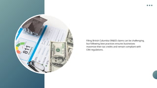 Best Practices for Filing British Columbia SR&ED Claims | PPT