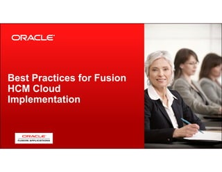 Best practices for fusion hcm cloud implementation | PPT