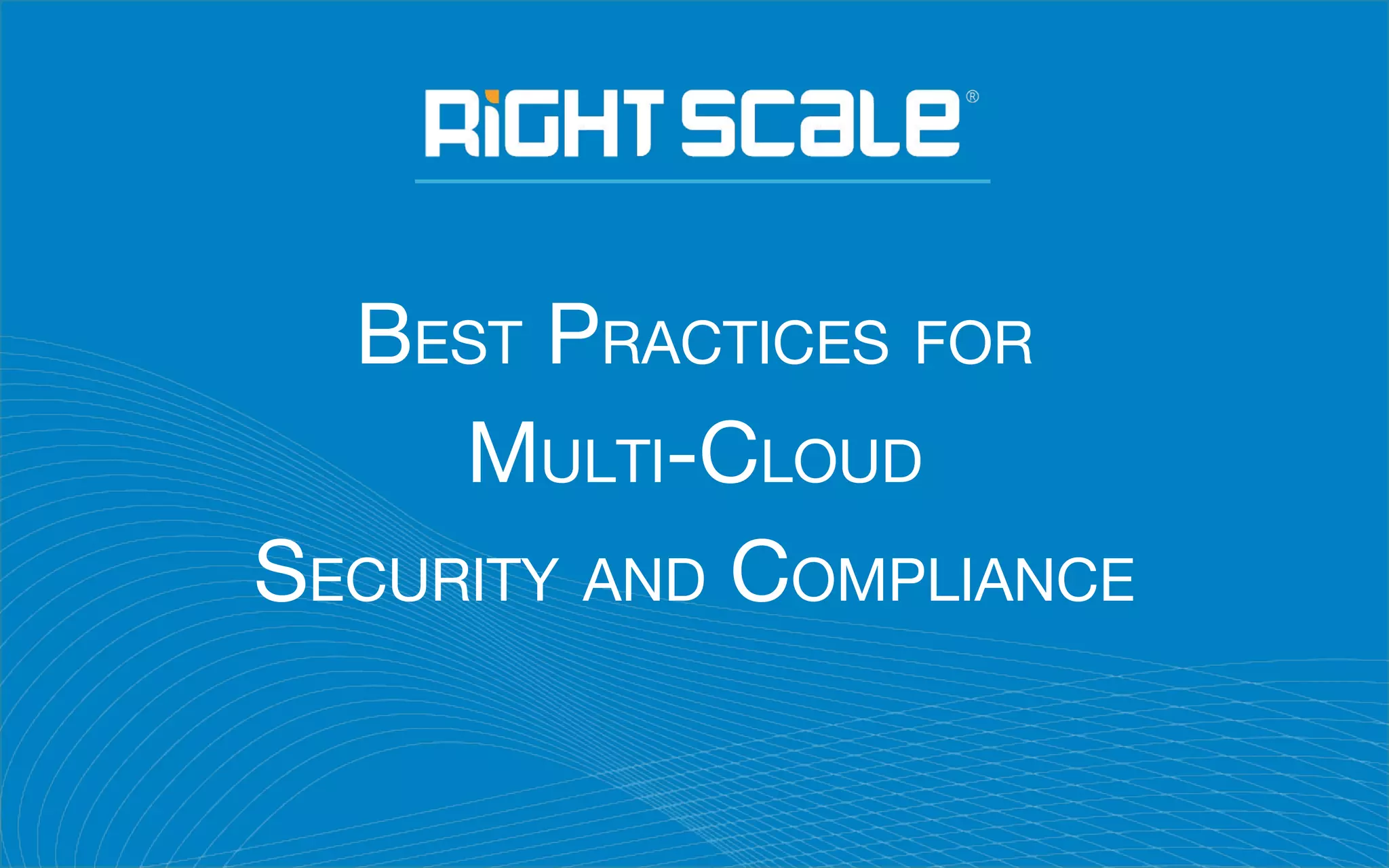 Best Practices For Multi Cloud Security And Compliance Ppt