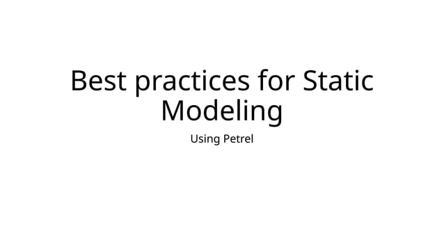 Best practices for Static Modelling.pptx