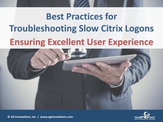 Best Practices for Troubleshooting Slow Citrix Logon and Ensuring ...