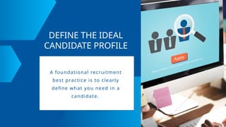Best Practices In Recruitment: How To Attract And Retain Top Talent | PPTX