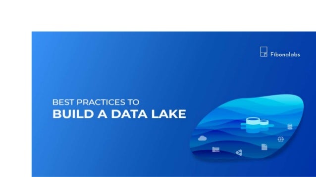 Best Practices To Build a Data Lake | PPTX | Databases | Computer Software and Applications