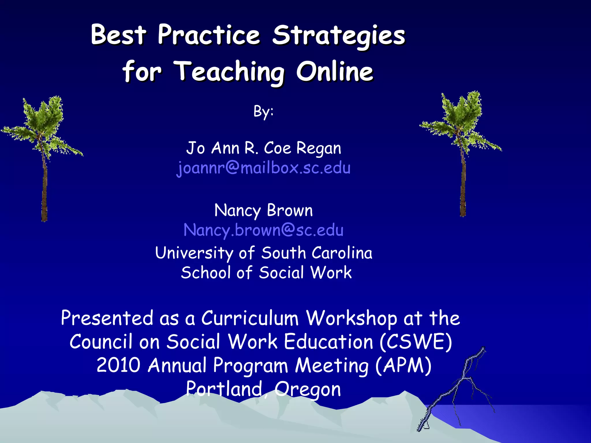 Best practice strategies for online teaching cswe apm 2010 | PPT