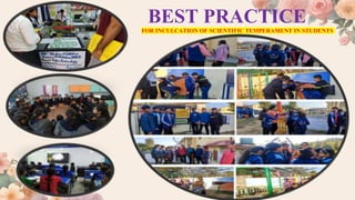 BEST PRACTICE TO INCULCATE SCIENTIFIC TEMPERAMENT.pptx
