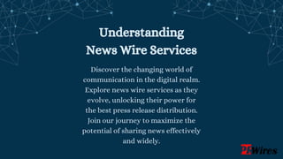 Best Press Release Distribution PR Wires.pptx