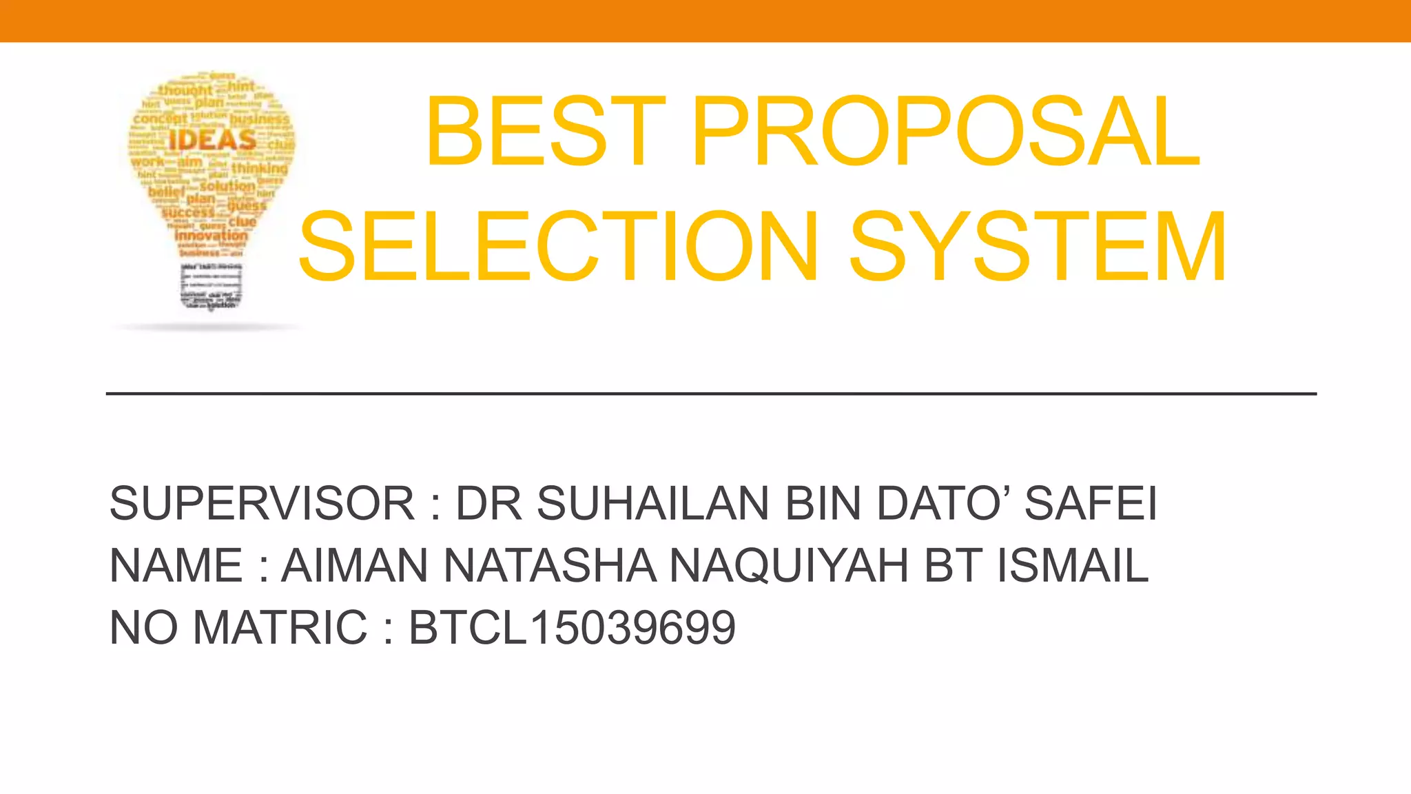 Best proposal selection system | PPTX