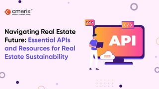 11 Best Real Estate APIs to Create Real Estate Products | PPTX