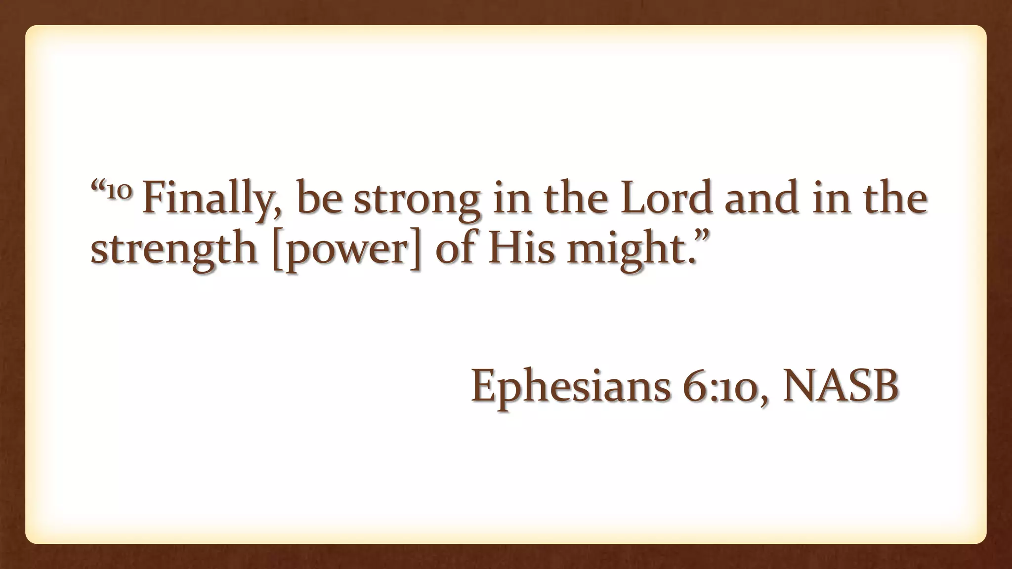 Be Strong in the Lord | PPTX