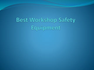 Best safety equipment | PPT