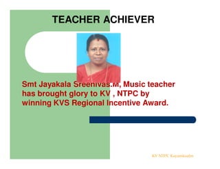 Best School Presentation - KV NTPC Kayamkulam Sulekha Rani.R 22-4-13 | PPT