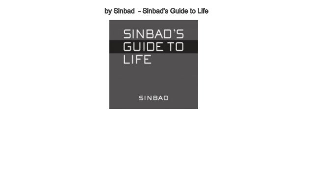best seller biography by Sinbad - Sinbad's Guide to Life
