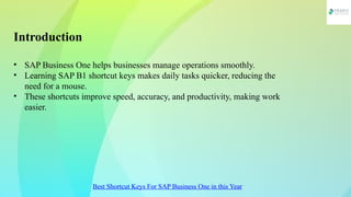 Best Shortcut Keys for SAP Business One in This Year.pptx