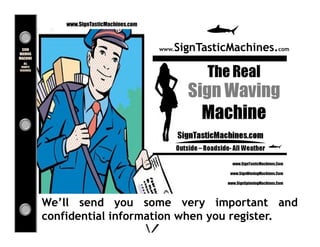 Sign Sign Waving Sign Waving Machine SignTastic Machines Outdoor ...