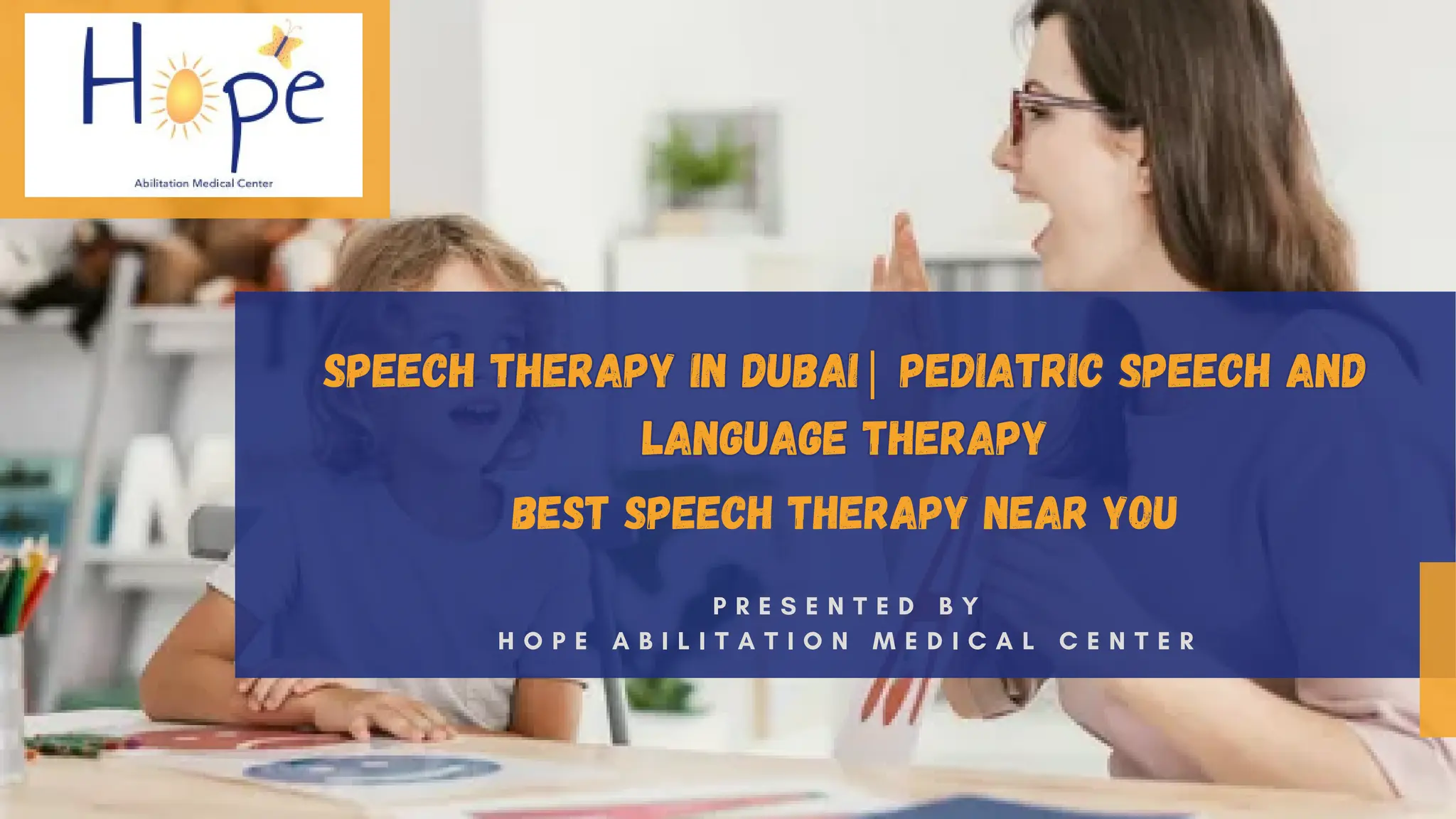 Speech Therapy in Dubai| Pediatric Speech and Language Therapy| Best ...