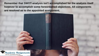 Best swot analysis assignment writing tips from academic assignments | PDF