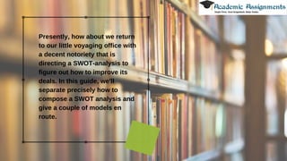 Best swot analysis assignment writing tips from academic assignments | PDF