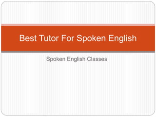 Best Tutor For Spoken English Spoken English classes in Jaipur are ...