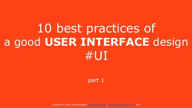 10 Best Practices of a Good User Interface design #UI