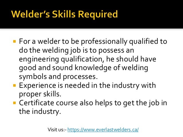 Best welder skills, duties, and requirements