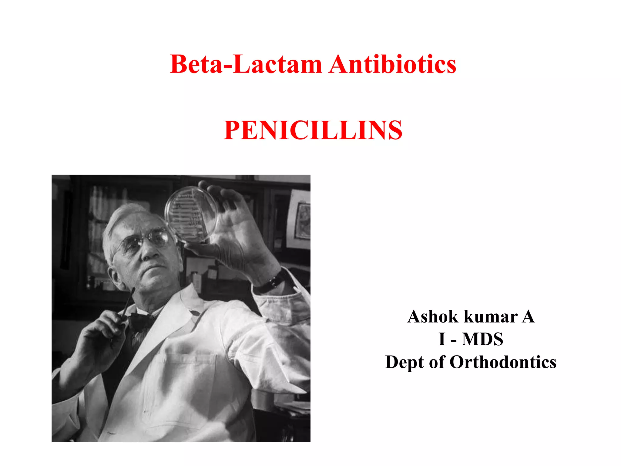Beta lactam antibiotics - penicillins | PPTX
