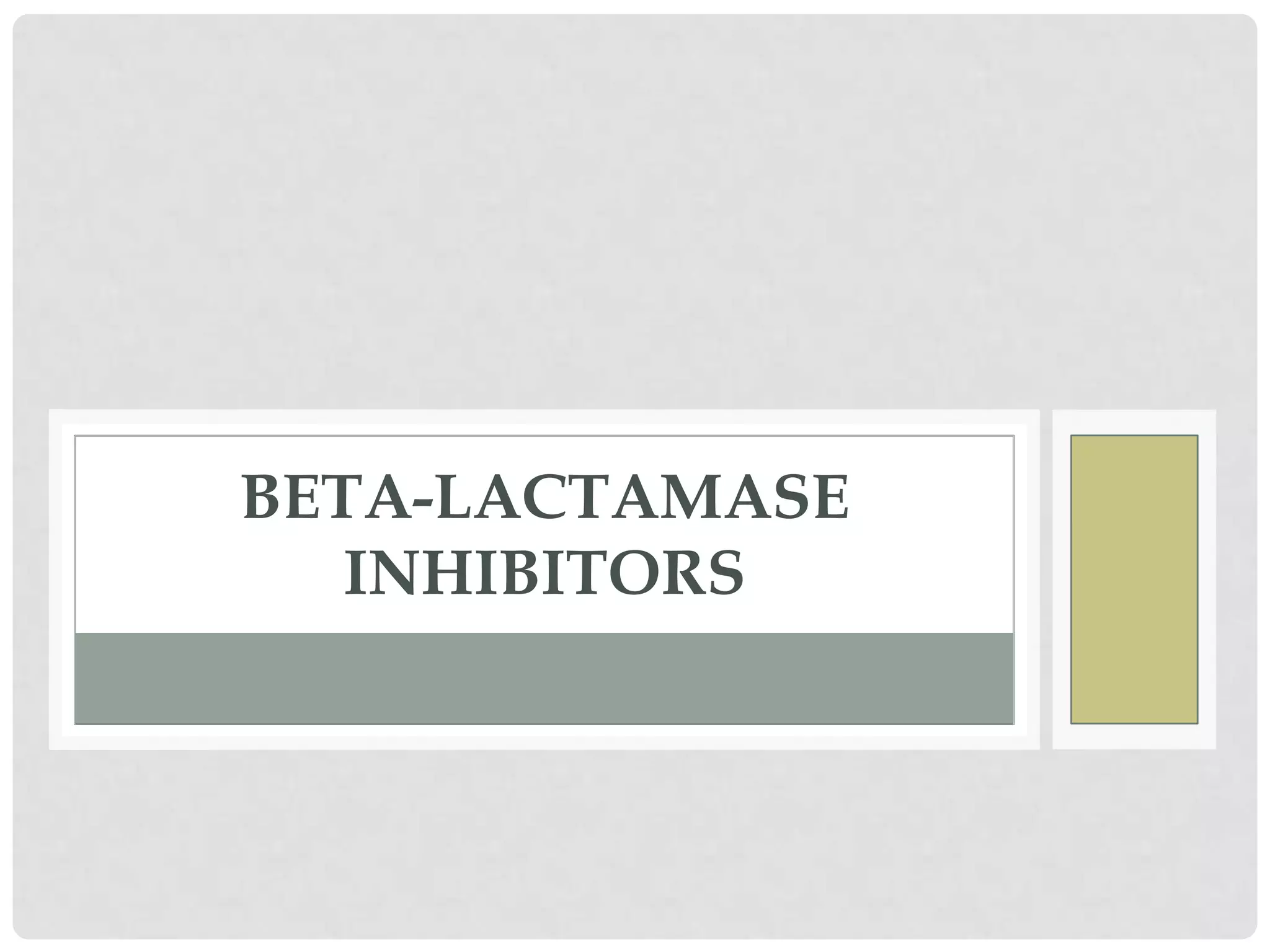 Beta lactamase inhibitors－fx | PPTX
