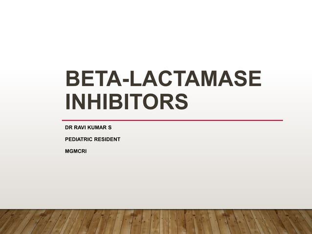 Beta lactamase inhibitors | PPTX | Chemistry | Science