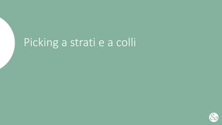 SOFTWARE E SISTEMI - PICKING AUTOMATICO A STRATI E A COLLI | PPT