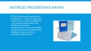 Beta iii, dominos, raven TEST PSICOLOGIOS | PPTX