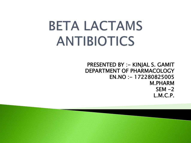 Beta lactams antibiotics & beta lactamase inhibitors | PPTX ...