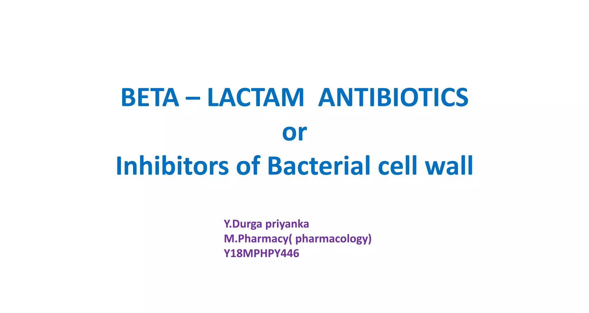 Beta lactam antibiotics | PPT