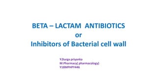 Beta lactam antibiotics | PPT