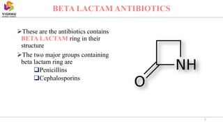Beta lactam antibiotics | PPTX