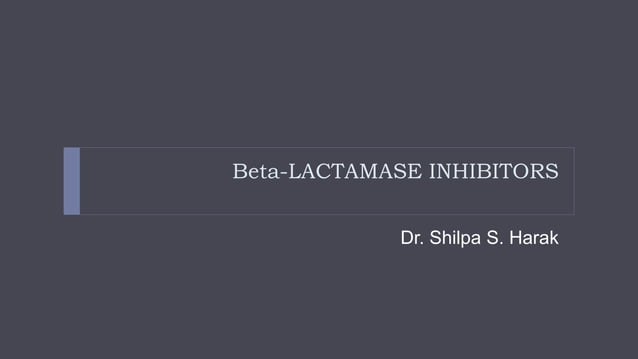 Beta lactamase inhibitors | PPTX | Ear, Nose and Throat Conditions ...