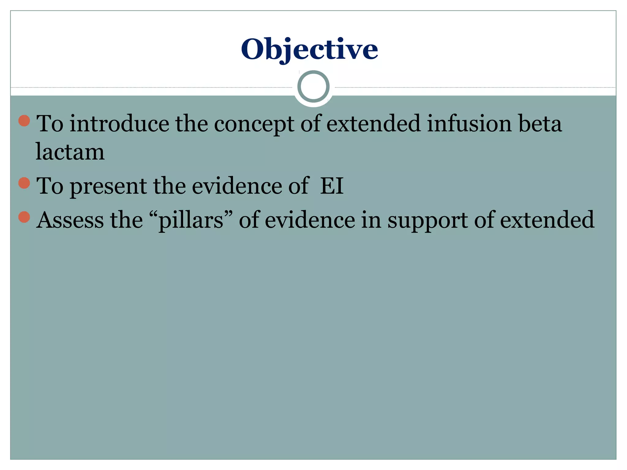 Beta Lactam: To Extend or not to Extend: That is the Question! | PPT