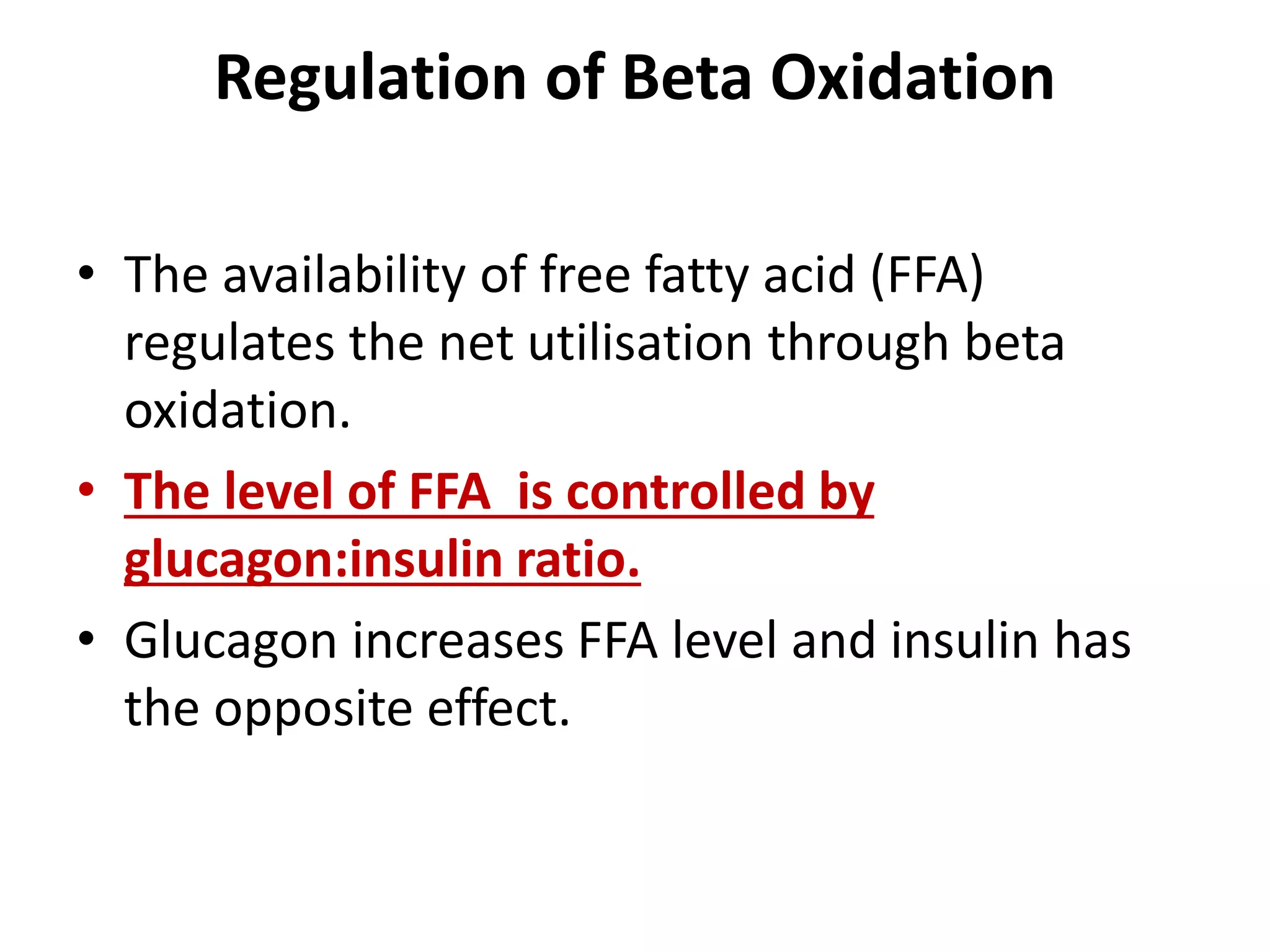 Beta Oxidation of Fatty Acids | PPTX