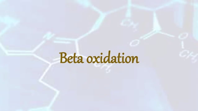 Beta oxidation.pptx