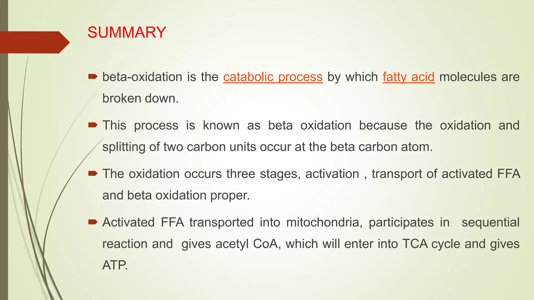 Beta oxidation of fatty acids | PPTX