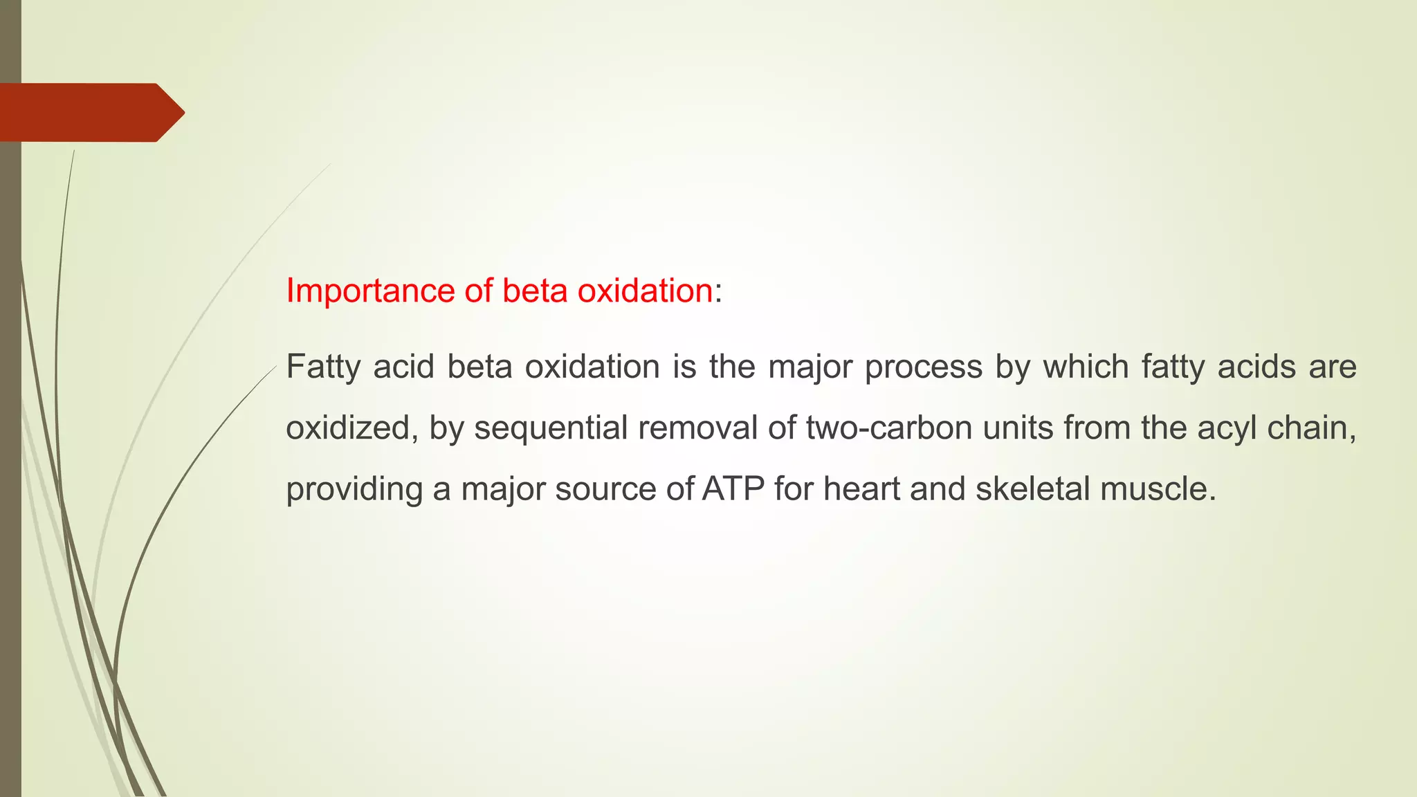 Beta oxidation of fatty acids | PPTX